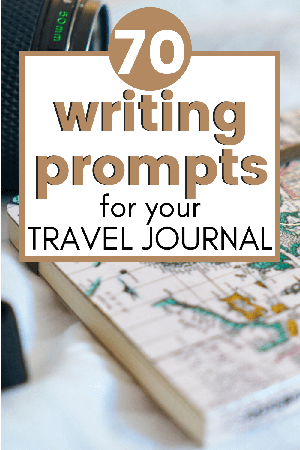 70 Writing Prompts That Will Inspire Your Travel Journalling